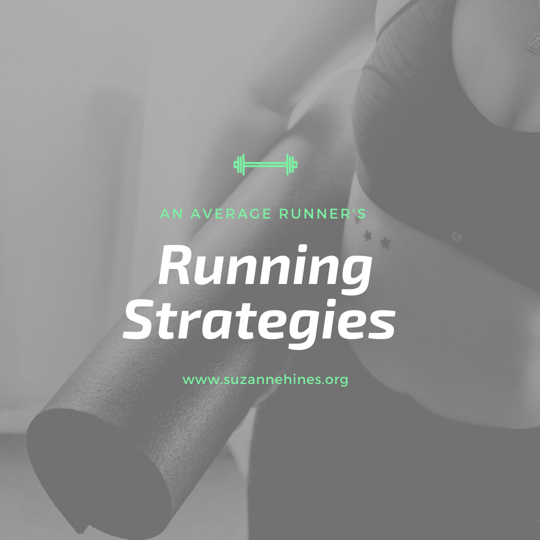 Running Strategies (From a completely average runner) - The Glorious ...