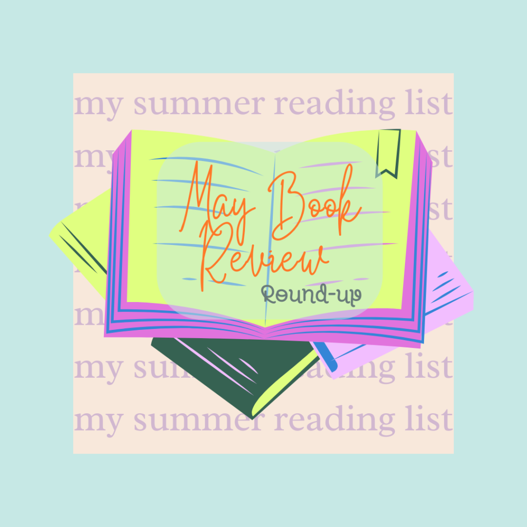 May Reading Review - The Glorious Mundane